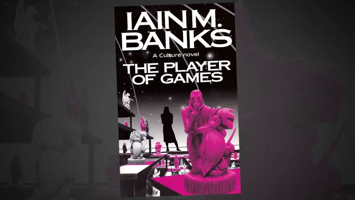 The Player Of Games - Iain Banks