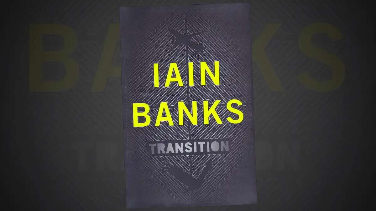 Transition - Iain Banks