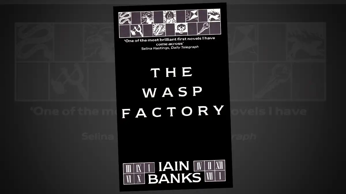The Wasp Factory - Iain Banks